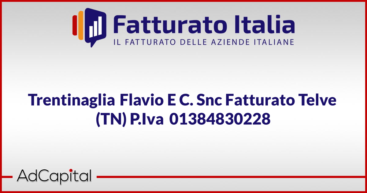 Trentinaglia Flavio E C. Snc Fatturato Telve (TN) P.Iva 01384830228